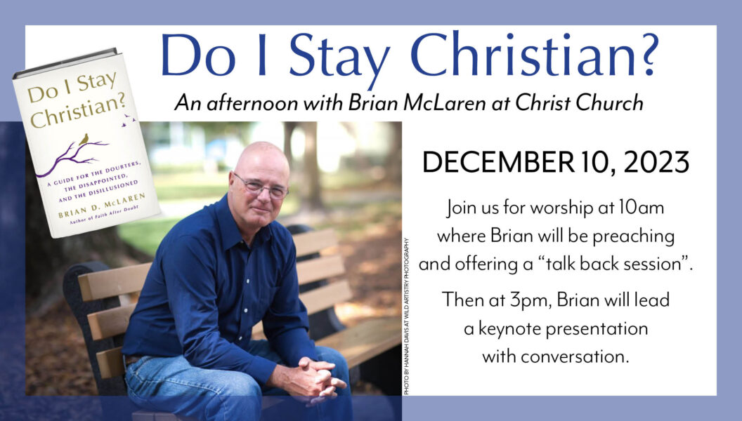 Do I Stay Christian? An Afternoon with Brian McLaren - Christ Church Summit